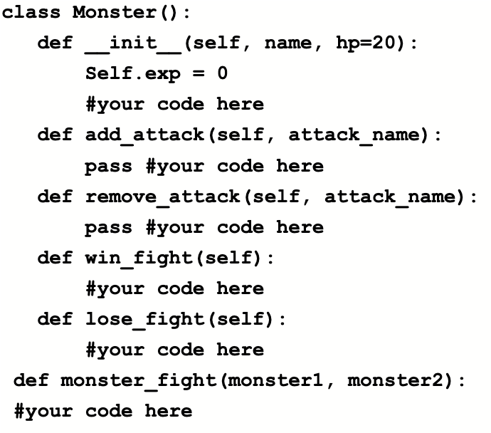 Solved Now we want a way to make our monsters fight! Before | Chegg.com