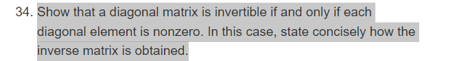 Solved 34. Show that a diagonal matrix is invertible if and | Chegg.com