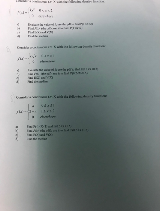 Solved Consider a continuous r.v. X with the following | Chegg.com