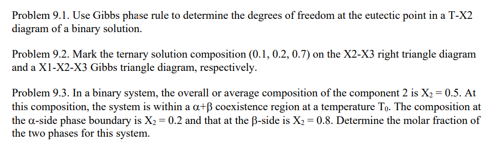 Solved Problem 9.1. ﻿Use Gibbs phase rule to determine the | Chegg.com