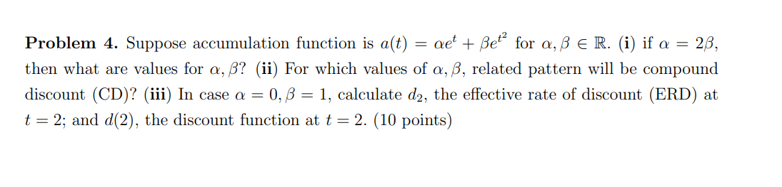 Solved Problem 4. Suppose accumulation function is | Chegg.com
