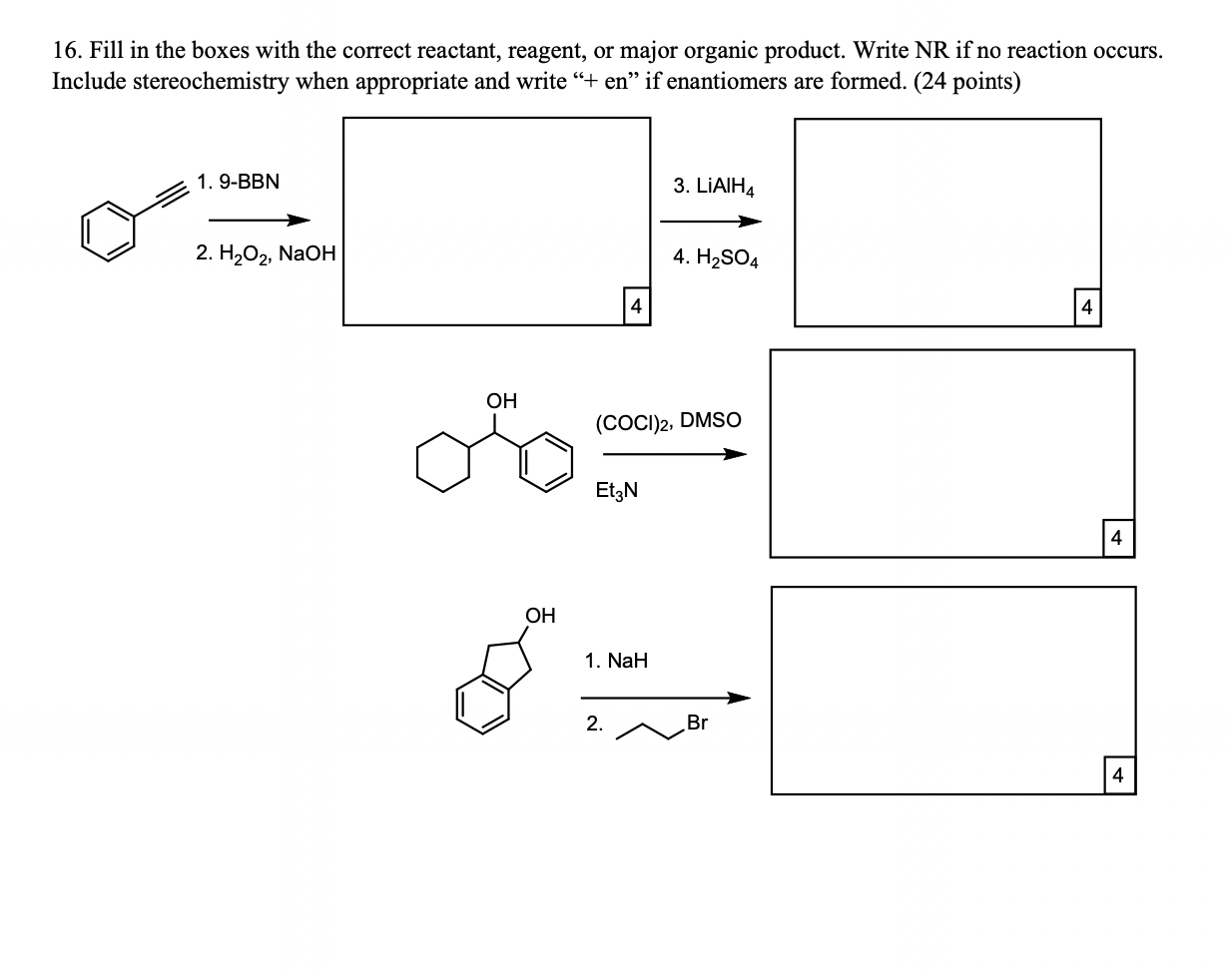 Solved 16. Fill in the boxes with the correct reactant, | Chegg.com