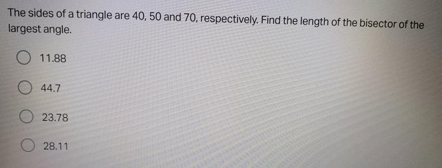 Solved The sides of a triangle are 40, 50 and 70, | Chegg.com