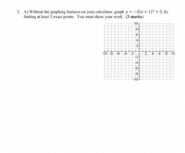 Solved 2. A) Without the graphing features on your | Chegg.com