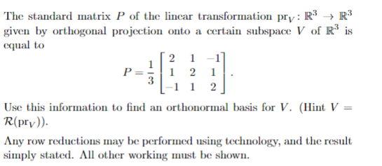 Solved The standard matrix P ﻿of the linear transformation | Chegg.com