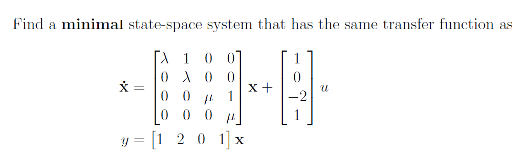 Solved Find a minimal state-space system that has the same | Chegg.com