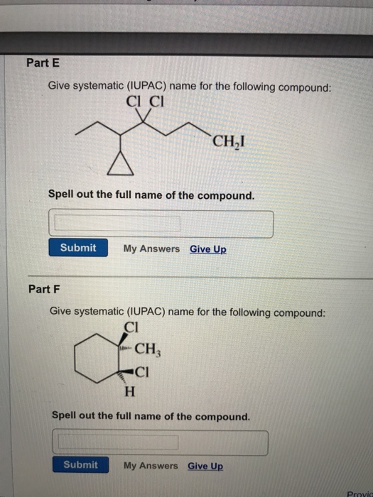 Solved Part E Give systematic (IUPAC) name for the following | Chegg.com