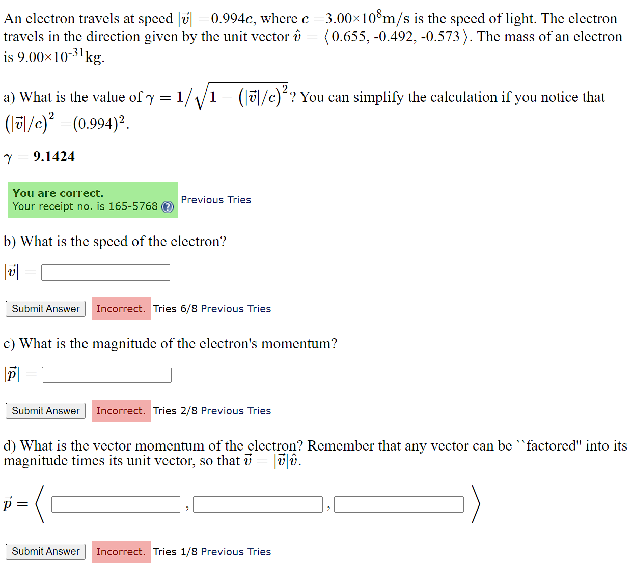 Solved An electron travels at speed ∣v∣=0.994c, where | Chegg.com