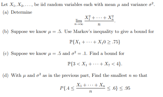 Solved Let X1, X2, ..., be iid random variables each with | Chegg.com