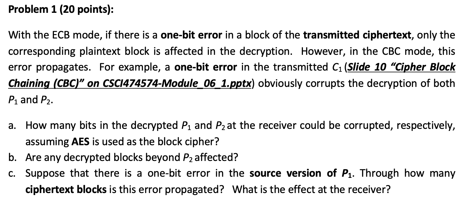 Problem 1 (20 points): With the ECB mode, if there is | Chegg.com
