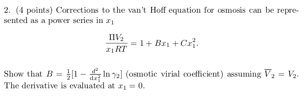 2. (4 points) Corrections to the van't Hoff equation | Chegg.com