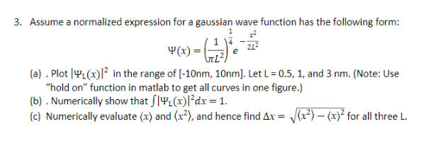 Solved 1 3. Assume a normalized expression for a gaussian | Chegg.com