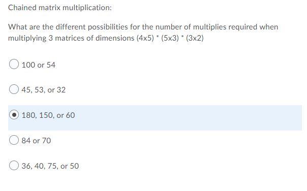 Solved Chained Matrix Multiplication What Are The Different 5557