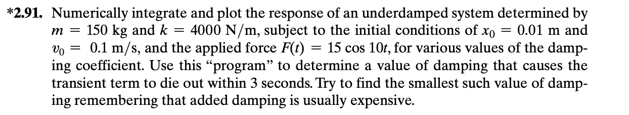 Solved m = *2.91. Numerically integrate and plot the | Chegg.com