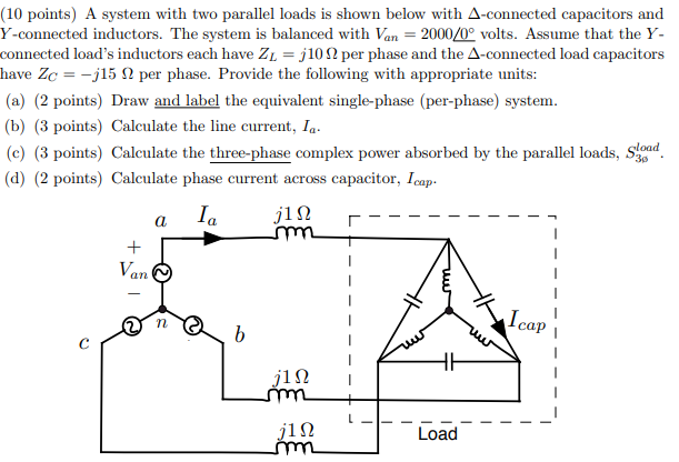 Solved (10 points) A system with two parallel loads is shown | Chegg.com