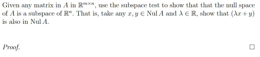 Solved Given any matrix in A in Rm×n, use the subspace test | Chegg.com