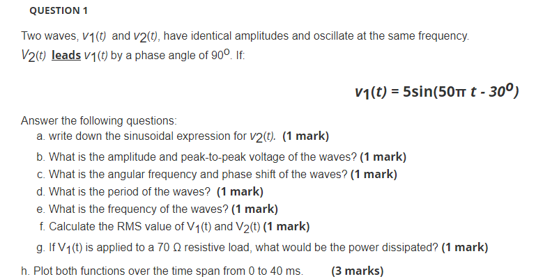 Solved QUESTION 1 Two waves, V1(t) and v2(t), have identical | Chegg.com