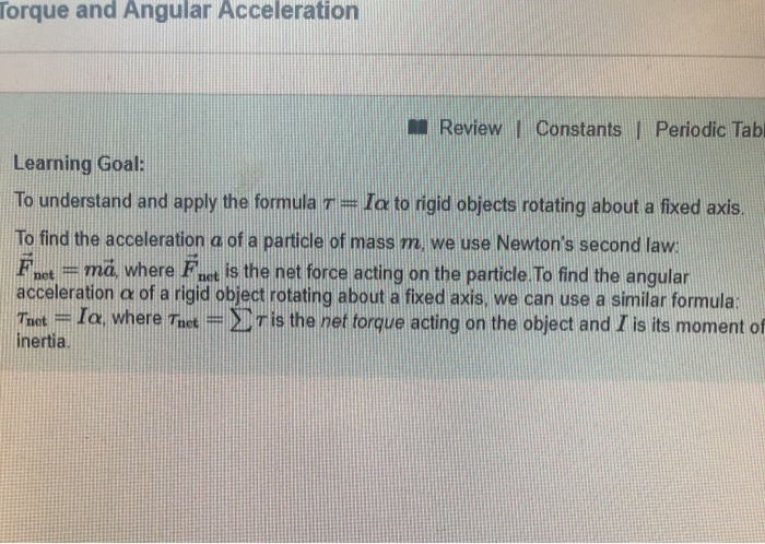 Solved and Angular Acceleration Torque Review 1 Constants l | Chegg.com