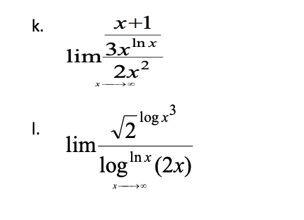 Solved k. x+1 lim 3x Inx 2x² log 3 I. lim log in* (2x) x--> | Chegg.com
