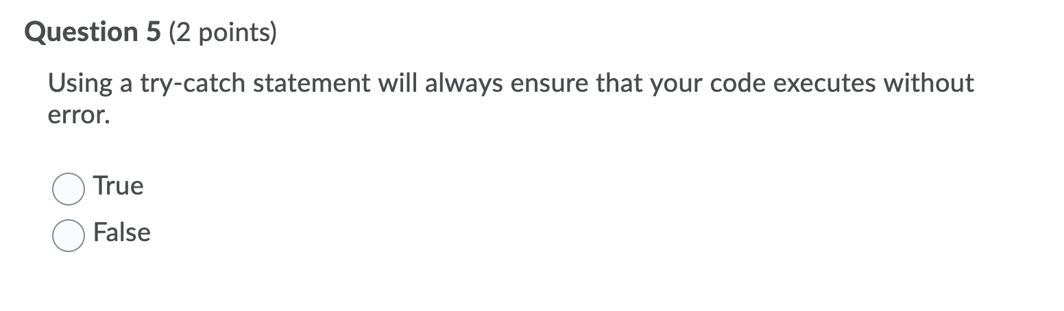 Solved Question 5 (2 points) Using a try-catch statement | Chegg.com
