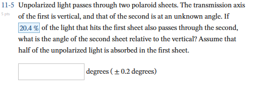 Solved 1-5 Unpolarized light passes through two polaroid | Chegg.com