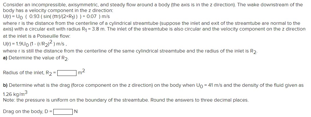 Solved Consider an incompressible, axisymmetric, and steady | Chegg.com