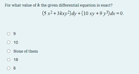 Solved For what value of k the given differential equation | Chegg.com