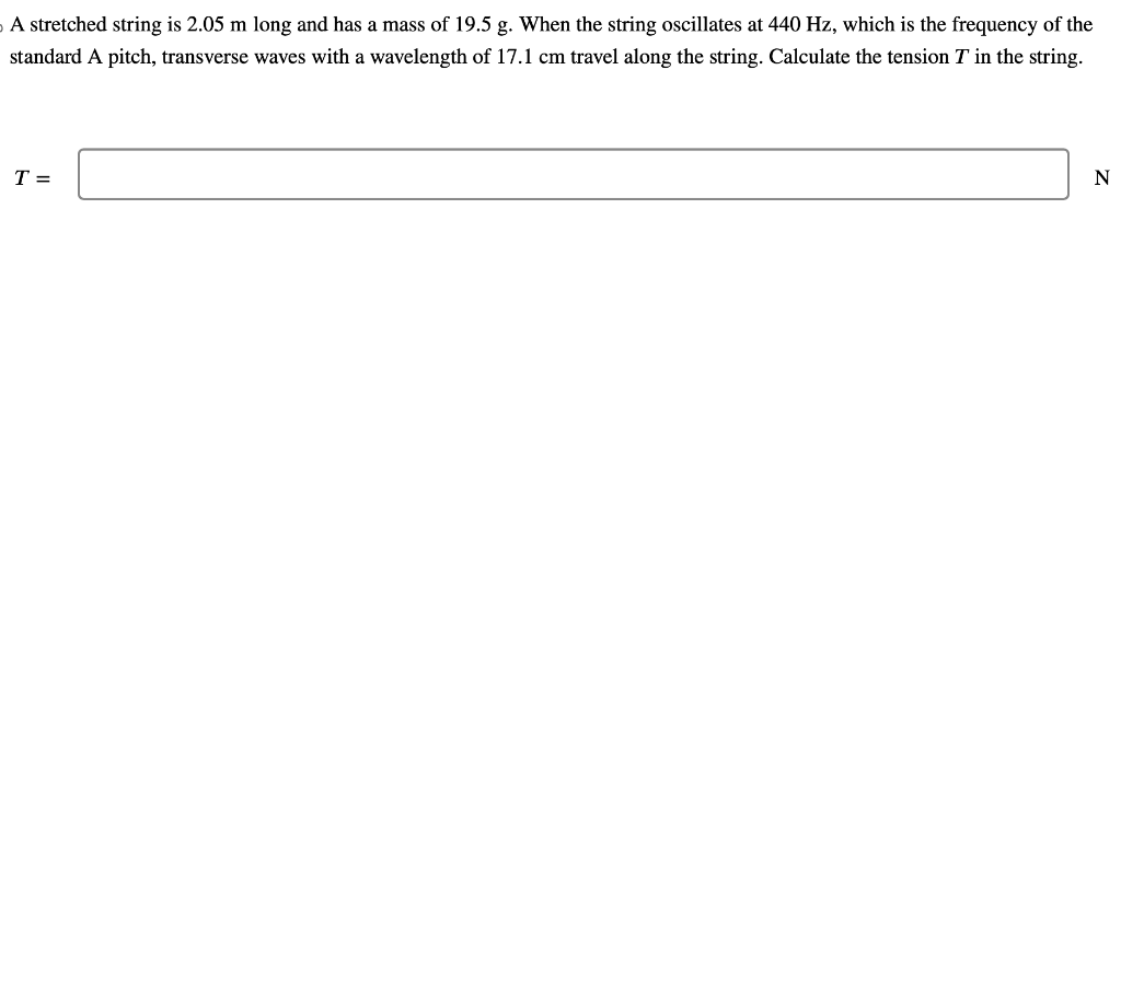 Solved A stretched string is 2.05 m long and has a mass of | Chegg.com