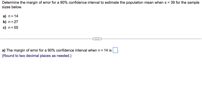 Solved Determine the margin of error for a 90% confidence | Chegg.com