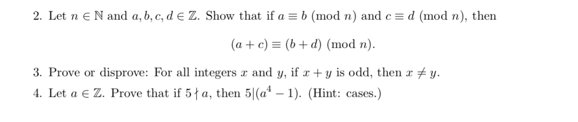 Solved 2. Let n e N and a, b, c, d e Z. Show that if a = b | Chegg.com