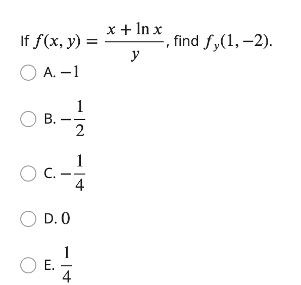 Solved If F X Y Yx Lnx Find Fy 1 −2 A 1 B −21 C −41