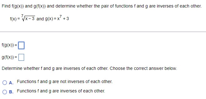 Solved Find f(g(x)) ﻿and g(f(x)) ﻿and determine whether the | Chegg.com