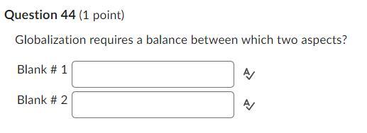 Solved Globalization requires a balance between which two | Chegg.com