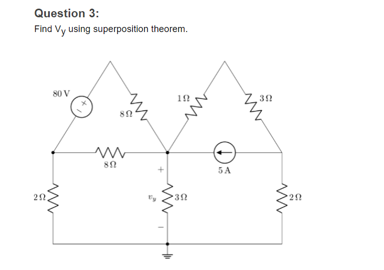 Solved Question 3:Find Vy ﻿using superposition theorem. | Chegg.com