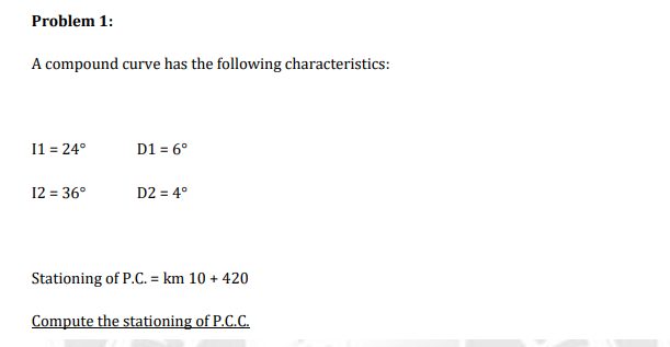 Solved Problem 1: A compound curve has the following | Chegg.com