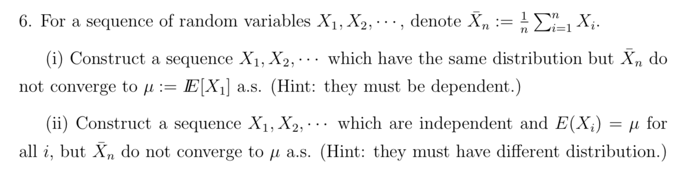 Solved 6. For a sequence of random variables X1, X2, ..., | Chegg.com