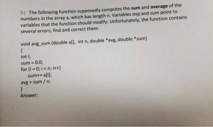Solved 5) The following function supposedly computes the sum | Chegg.com