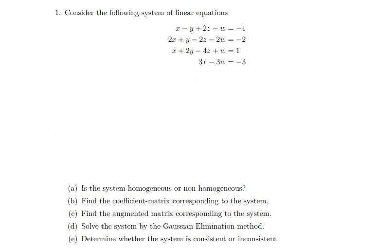 Solved 1. Consider the following system of linear equations | Chegg.com
