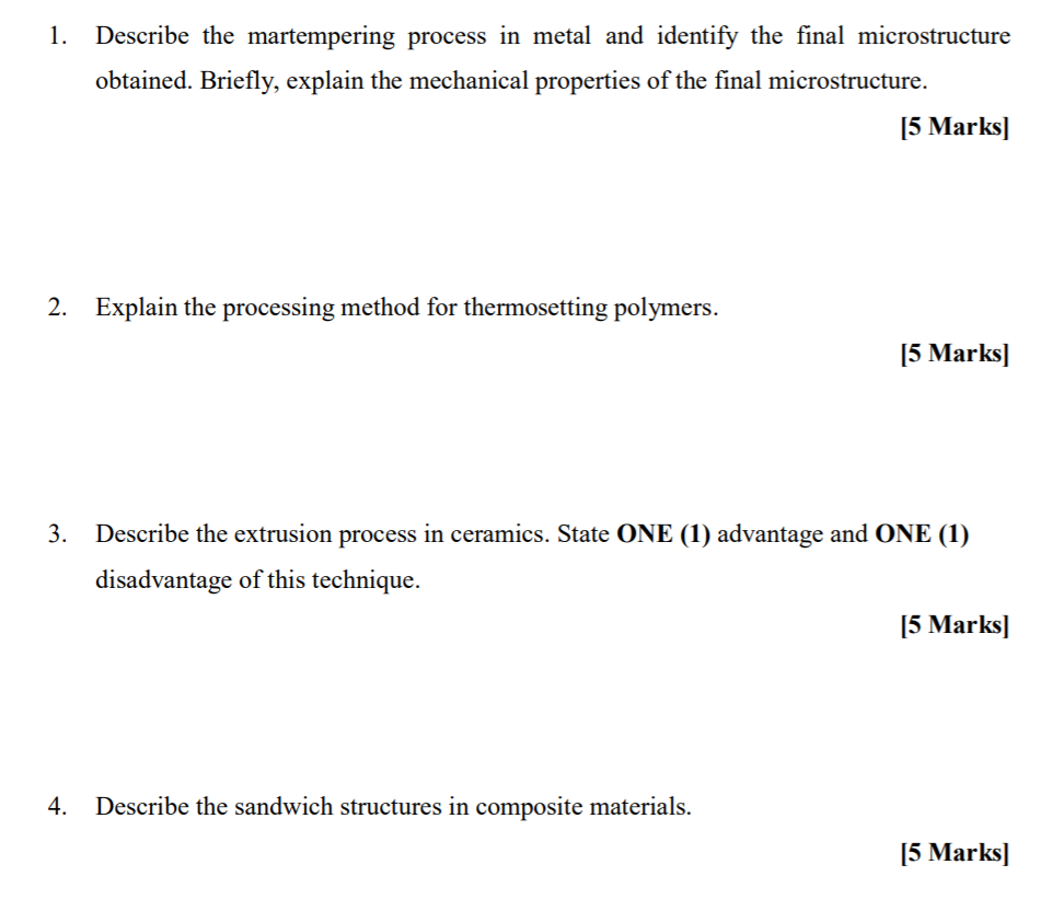 Solved 1. Describe the martempering process in metal and | Chegg.com