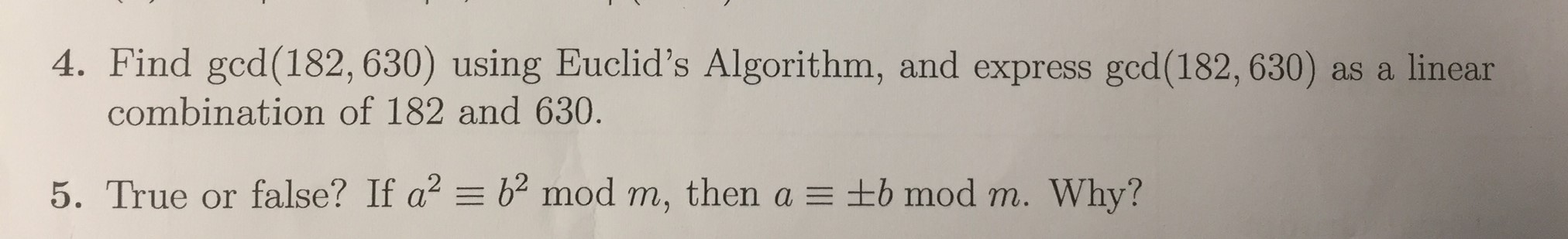 Solved 4. Find gcd(182,630) using Euclid's Algorithm, and | Chegg.com