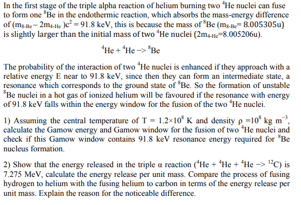 In the first stage of the triple alpha reaction of | Chegg.com