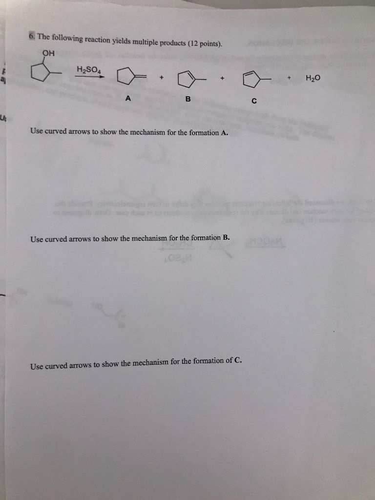 Solved 6. The following reaction yields multiple products | Chegg.com