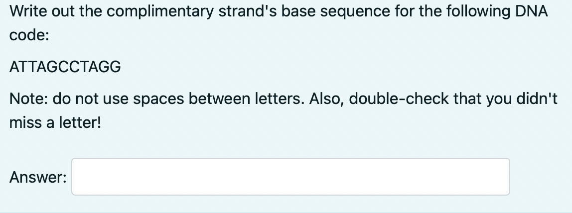 Solved Write out the complimentary strand's base sequence | Chegg.com