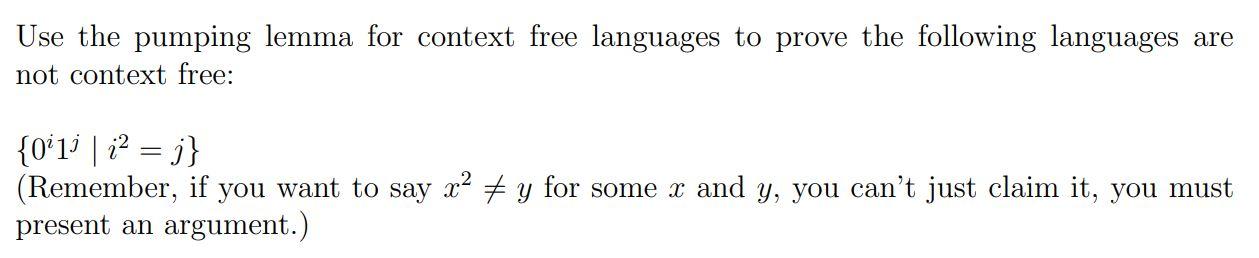 Solved Use the pumping lemma for context free languages to | Chegg.com