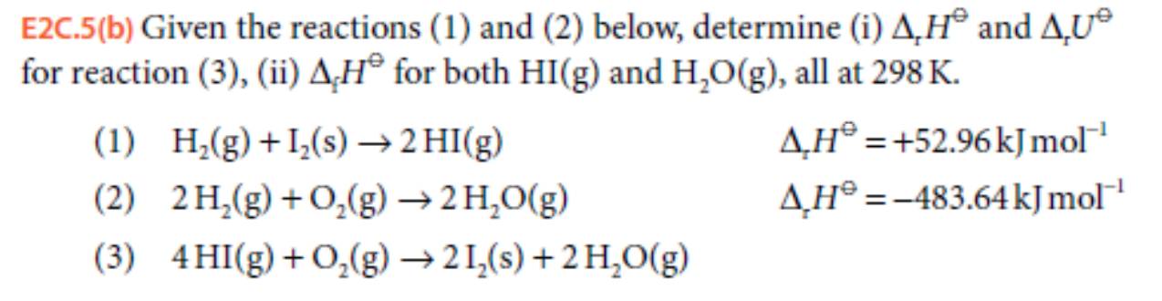 Solved E2C.5(b) Given the reactions (1) and (2) below, | Chegg.com