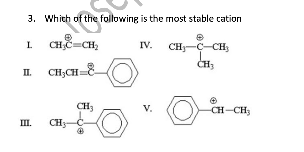 Solved 3. Which of the following is the most stable cation | Chegg.com