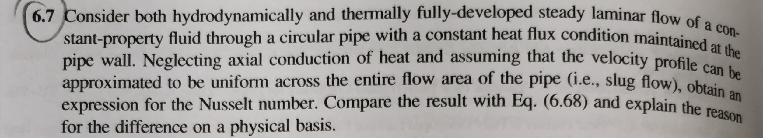 Solved 6.7 Consider both hydrodynamically and thermally | Chegg.com