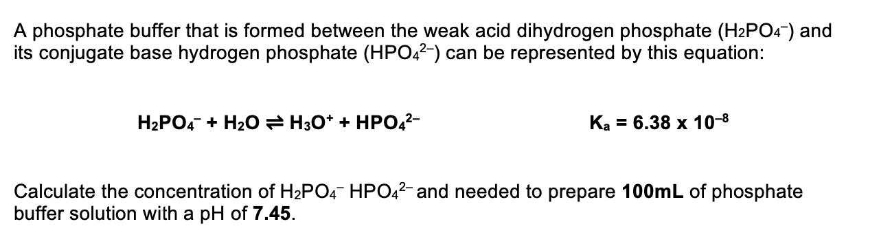 Solved A phosphate buffer that is formed between the weak | Chegg.com