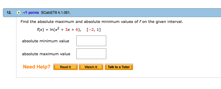 Solved 12. -11 points SCalcET8 4.1.061 Find the absolute | Chegg.com Solved 12. -11 points SCalcET8 4.1.061 Find the absolute | Chegg.com