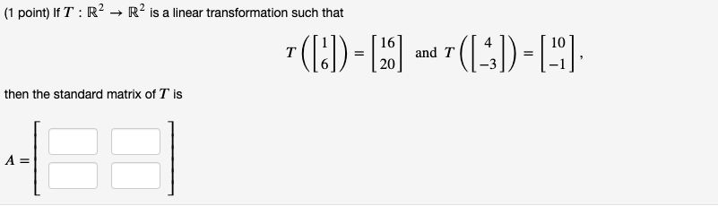 Solved (1 point) If T : R2 → R2 is a linear transformation | Chegg.com